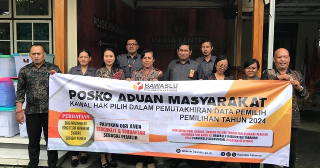 Bawaslu Tabanan Buka Posko Pengaduan Kawal Hak Pilih - Media Pelangi